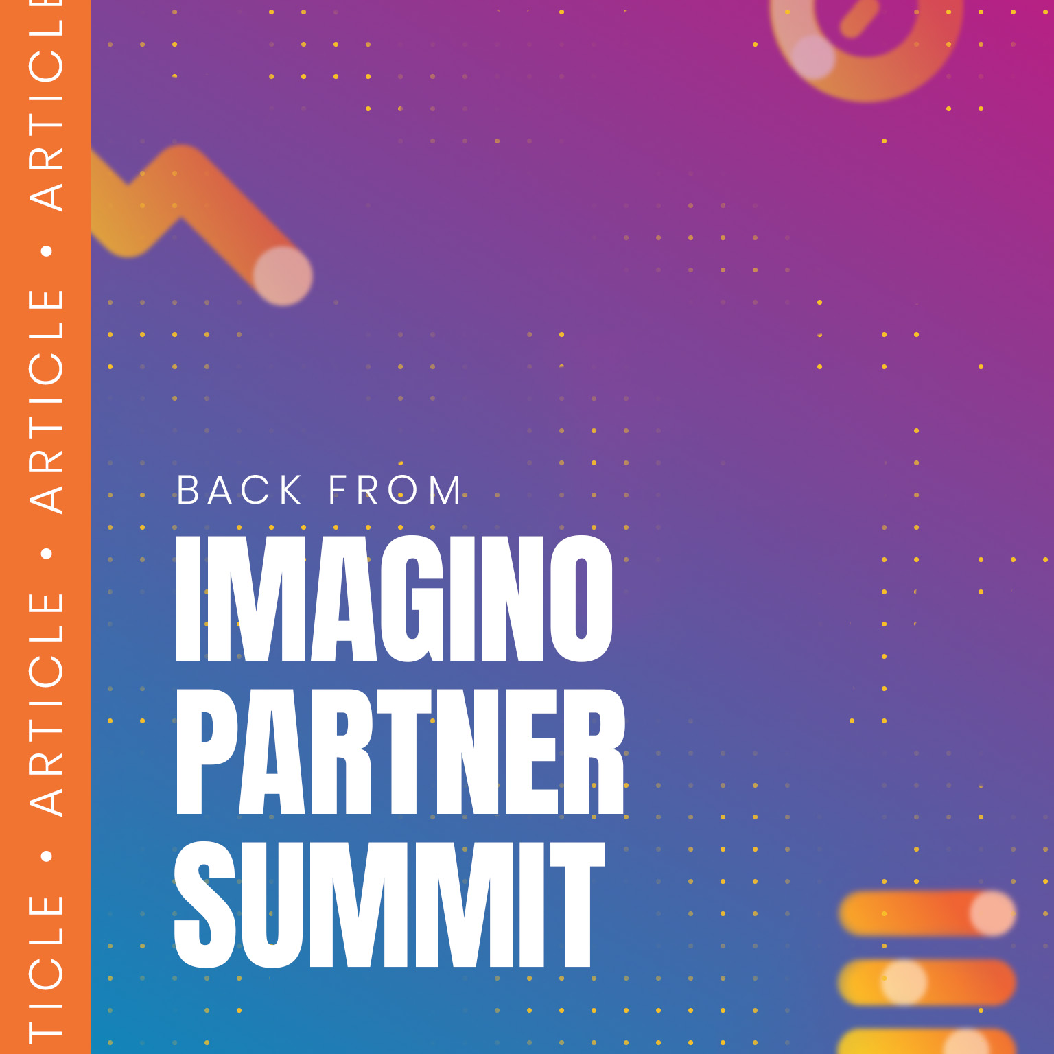Retour sur le Partner Summit d'imagino : Stratégies et Perspectives ...