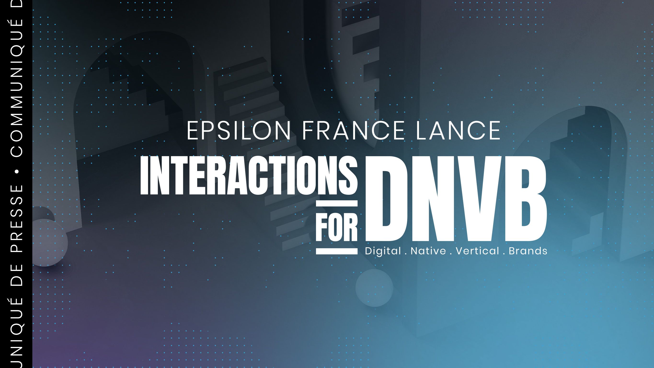 EPSILON lance son offre dédiée « Interactions for DNVB » | Epsilon ...