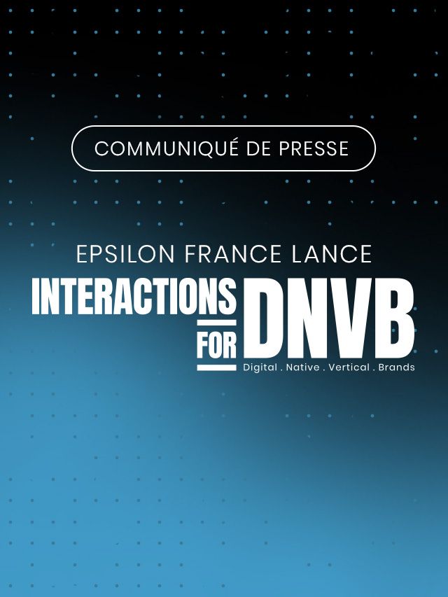 EPSILON lance son offre dédiée « Interactions for DNVB » | EPSILON ... EPSILON lance son offre dédiée « Interactions for DNVB » | EPSILON ...